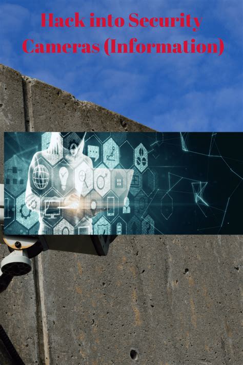 Hack Into Security Cameras Information Securities Cameras