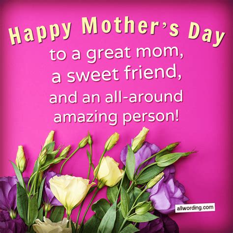 Wonderful Ways To Say Happy Mothers Day To A Friend
