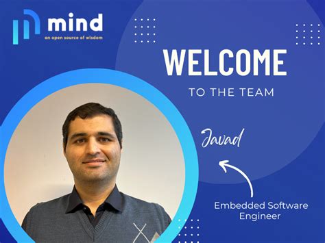 Meet Javad Our New Embedded Software Engineer Mind