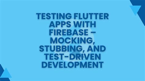 Mastering Flutter Testing Integration Tests By Padiya Manoj