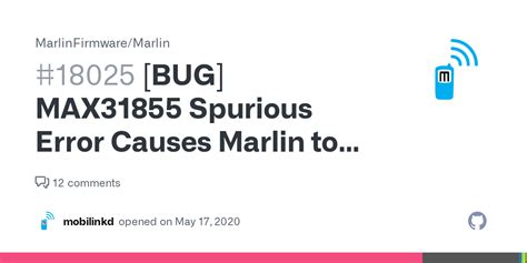 [bug] Max31855 Spurious Error Causes Marlin To Halt · Issue 18025 · Marlinfirmware Marlin · Github