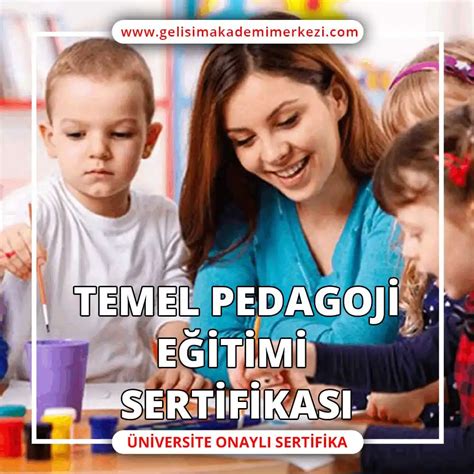 Temel Pedagoji Eğitimi Sertifikası Gelişim Akademi Merkezi