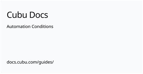Automation Conditions Cubu Docs