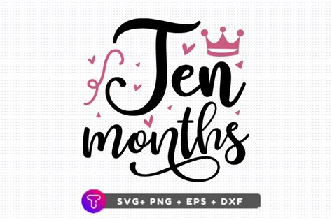 Ten Months Svg Design Graphic By Tinyactionshop · Creative Fabrica