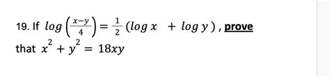 Solved If Log Xy Logx Logy Prove That X Y Xy Chegg Com