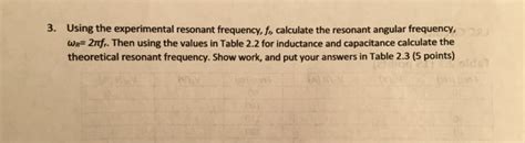 3 using the experimental resonant frequency f