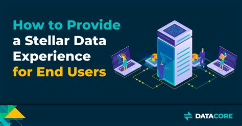 Enhanced Data Experience For End Users Datacore Blog
