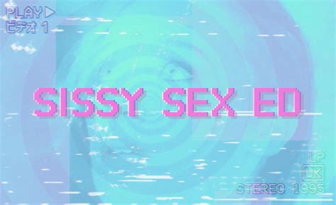 Sissy Sex Ed Videos Hypnotube
