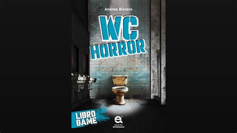 Wc Horror Nuova Uscita In Libreria Per Andrea Biscaro Giglionews