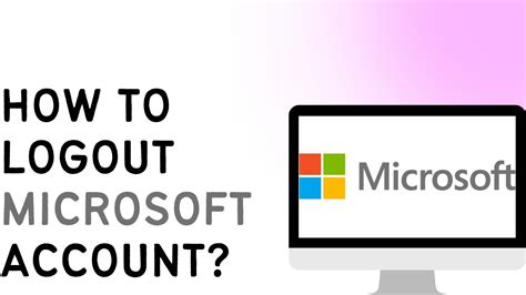 How To Logout Microsoft Account Youtube