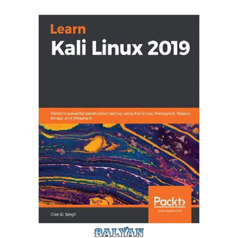 دانلود کتاب Learn Kali Linux 2019 Perform Powerful Penetration Testing Using Kali Linux