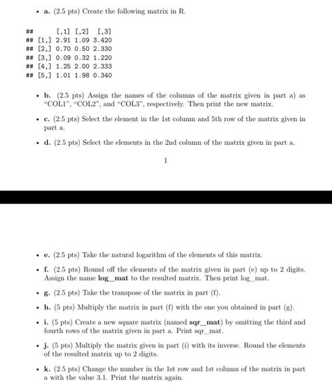 Solved A 25 Pts Create The Following Matrix In R B
