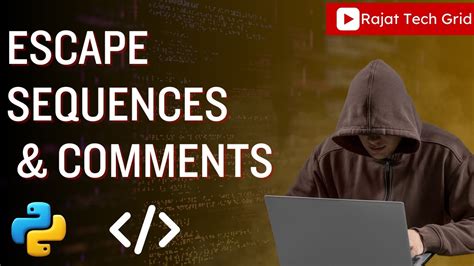 Escape And Comments In Python Escape Sequences In Python Python