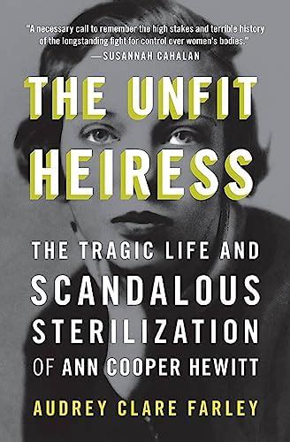 Amazon The Unfit Heiress The Tragic Life And Scandalous