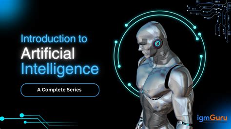 Introduction To Artificial Intelligence A Complete Series