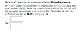 Answered Write the K₂ expression for an aqueous solution of hypochlorous acid Note that