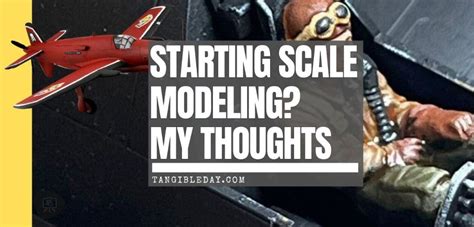 Scale Modeling Tips Tricks And Tutorials Tangible Day