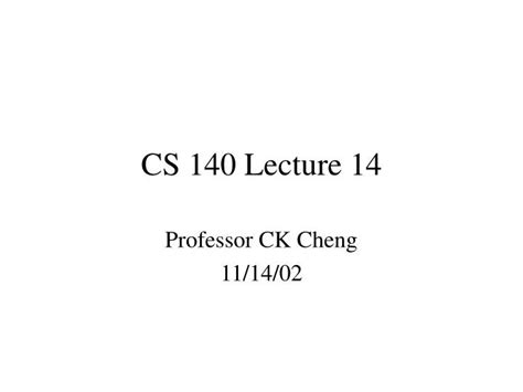 Ppt Cs 140 Lecture 14 Powerpoint Presentation Free Download Id4287895