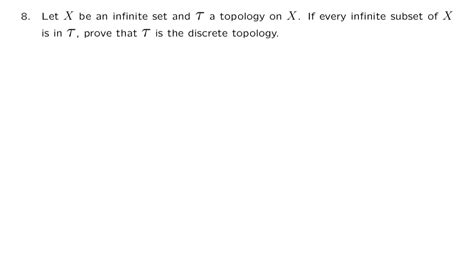Solved Let x be an infinite set and τ a topology on x If Chegg