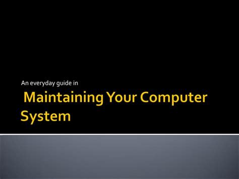 Basic Computer Maintenance Ppt