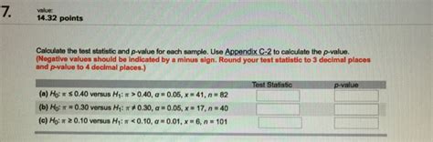 solved calculate the test statistic and p value for each