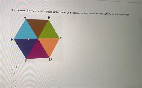 [answered] the rotation maps all 60 about o the center of the regular