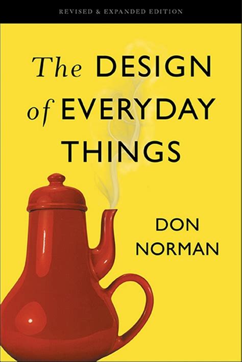 The Design Of Everyday Things The Design Of Everyday Things By Don… By Aryak Naik Design