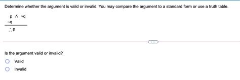 Solved Determine Whether The Argument Is Valid Or Invalid Chegg