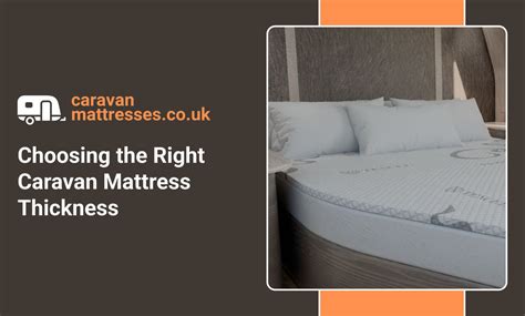 Best Caravan Mattress Depth 5cm To 25cm Options Guide