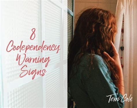Warning Signs Of Codependency 8 Terri Cole