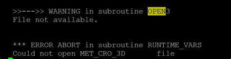 Warning In Subroutine Open3 Cmaq Cmas Center Forum