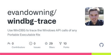 GitHub Evandowning Windbg Trace Use WinDBG To Trace The Windows API Calls Of Any Portable