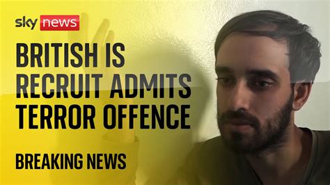 British Man Pleads Guilty To Acts Of Terrorism In Syria The Global Herald