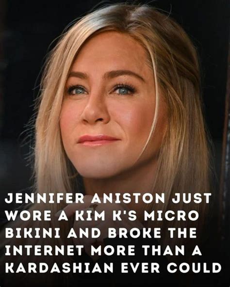 Jennifer Aniston Just Wore A Micro Bikini And Wow Science Techy
