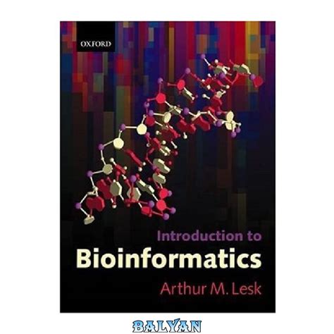 مقدمه ای بر بیوانفورماتیک وبلاگ کتابخانه دیجیتال بلیان