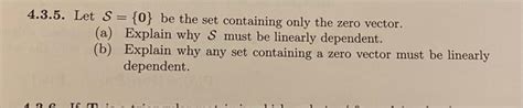 Solved Let S Be The Set Containing Only The Zero Chegg