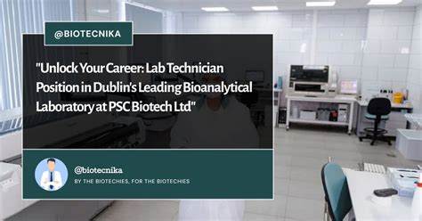 Lab Technician Position At Psc Biotech Ltd Apply Now