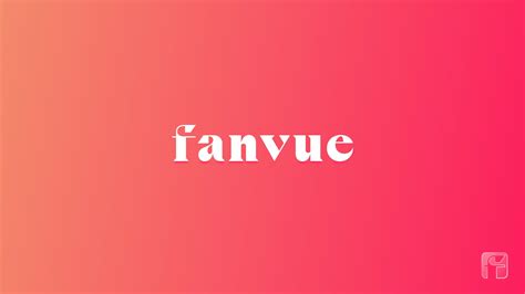 Fanvue Avis Guides And Tips Before Getting Started 2026