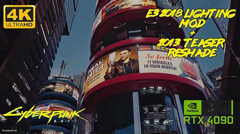 E3 2018 Lighting Mod 2013 Teaser Reshade Cyberpunk 2077 Rtx 4090 Path