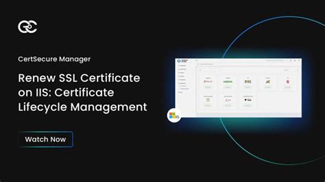 Renew Ssl Certificate On Iis With Certsecure Manager Encryption