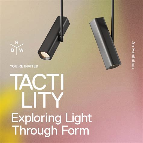 Tactility Exploring Light Through Form Dezeen Events Guide