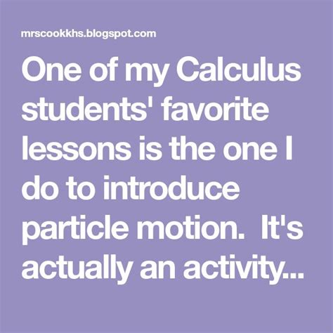One Of My Calculus Students Favorite Lessons Is The One I Do To