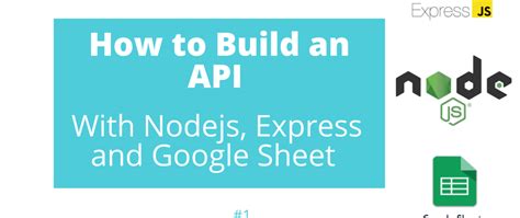 How To Build An Api With Nodejs Expressjs And Google Sheet Series Dev Community