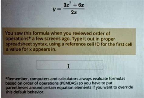 Solved You Saw This Formula When You Reviewed Order Of Operations A Few Screens Ago Type It