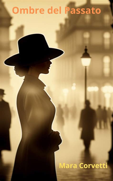 Jp Ombre Del Passato Italian Edition Ebook Corvetti Mara Kindle Store