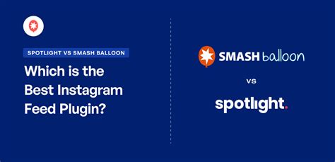 spotlight vs smash balloon which instagram feed plugin to pick