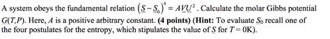 solved 4 a system obeys the fundamental relation s s av2