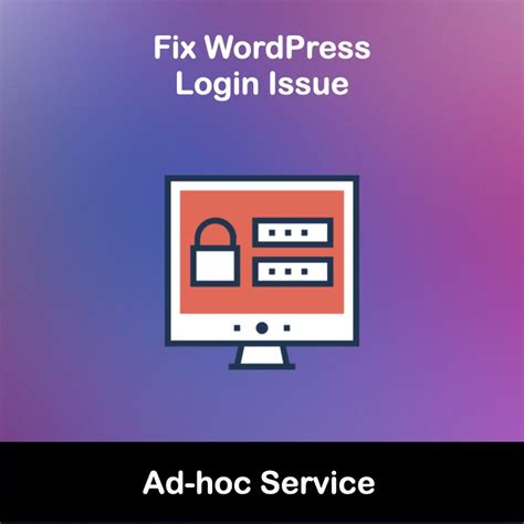 Fix Wordpress Login Issue Ad Hoc Service Service Package Usa Justsimple Usa