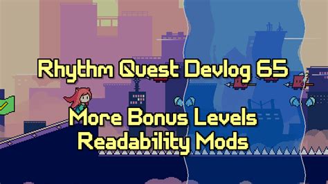 Rhythm Quest Devlog More Bonus Levels Readability Mods Steam News