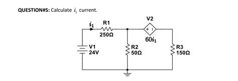 Solved Question5 Calculate I1 Current